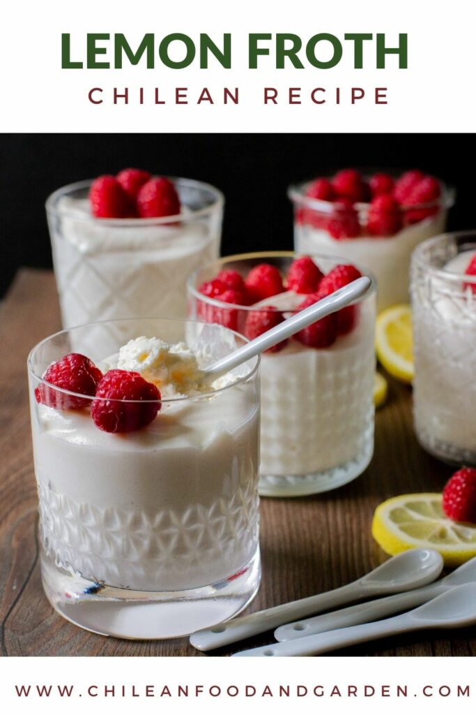 Chilean Espuma de Limón (Lemon Froth) - Pilar's Chilean Food & Garden