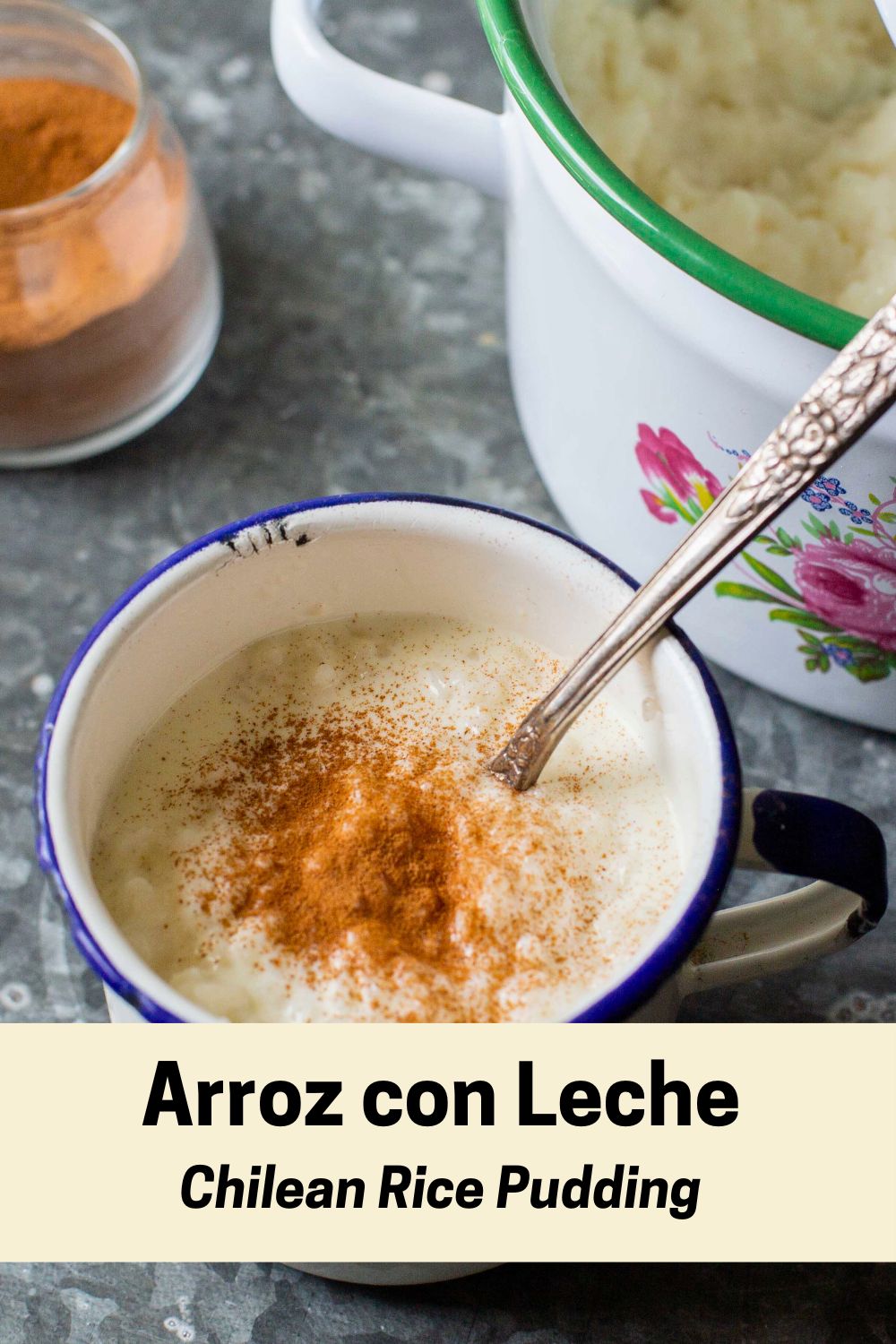 Arroz con leche Chilean Rice Pudding - Pilar's Chilean Food & Garden
