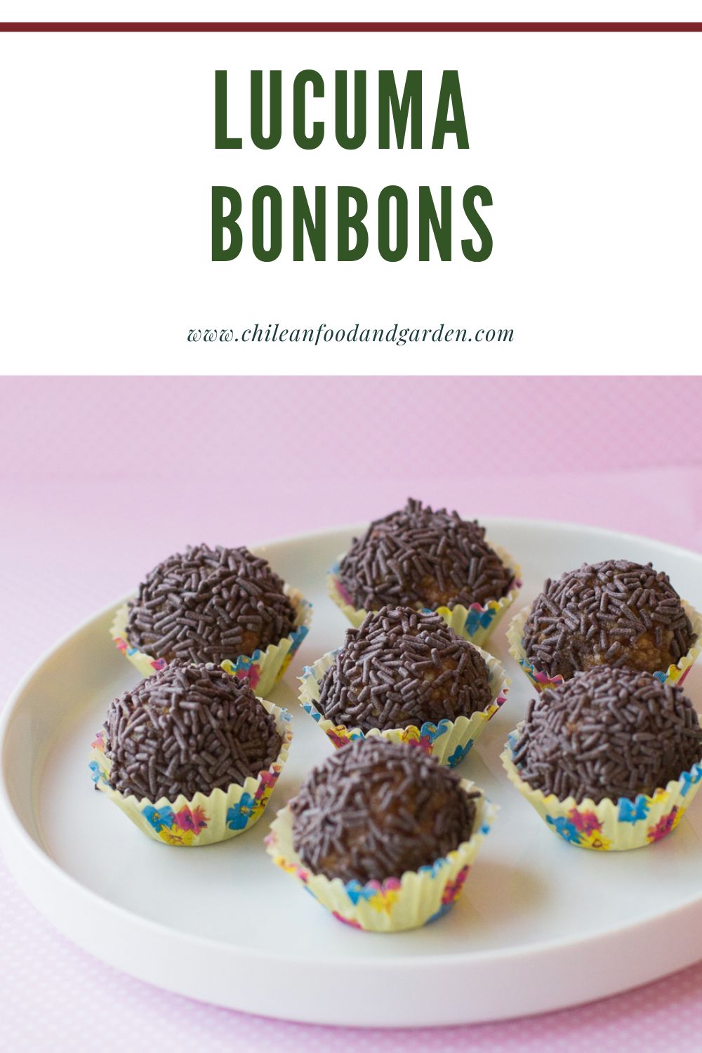 Lucuma bonbons - Pilar's Chilean Food & Garden