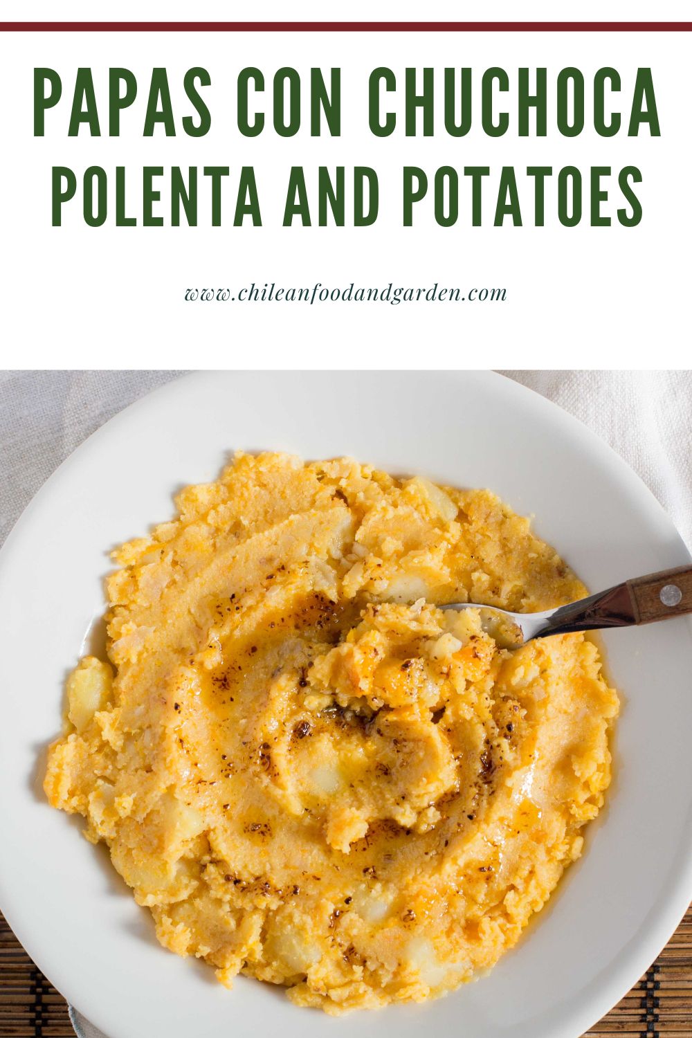 Papas con Chuchoca Chilean Polenta and Potatoes - Pilar's Chilean Food ...