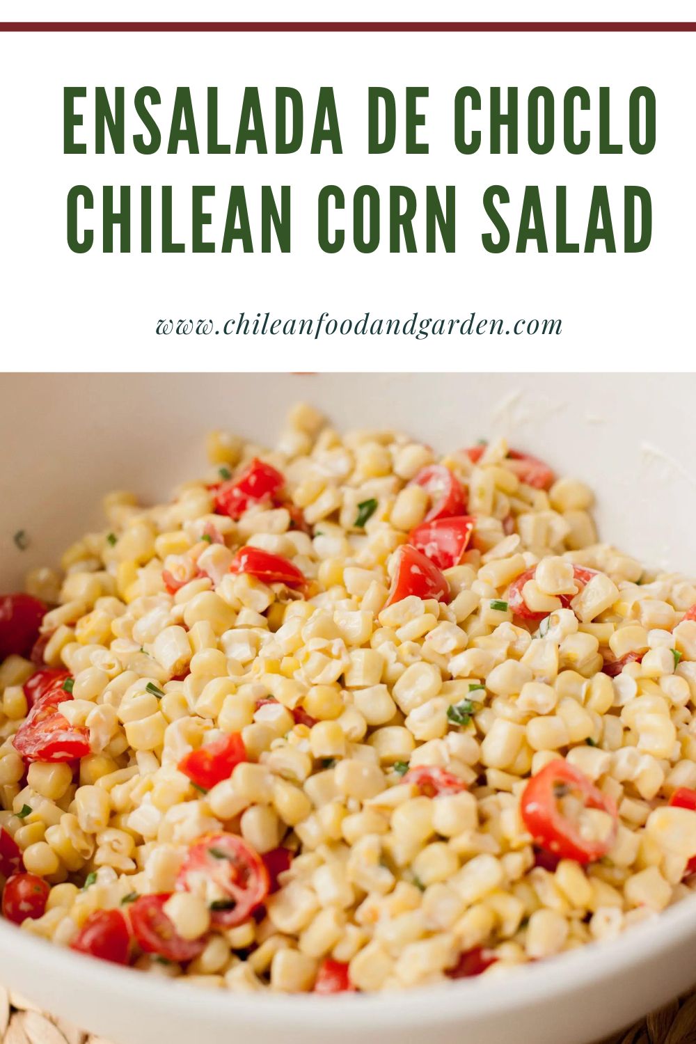 Ensalada de Choclo Corn Salad - Pilar's Chilean Food & Garden