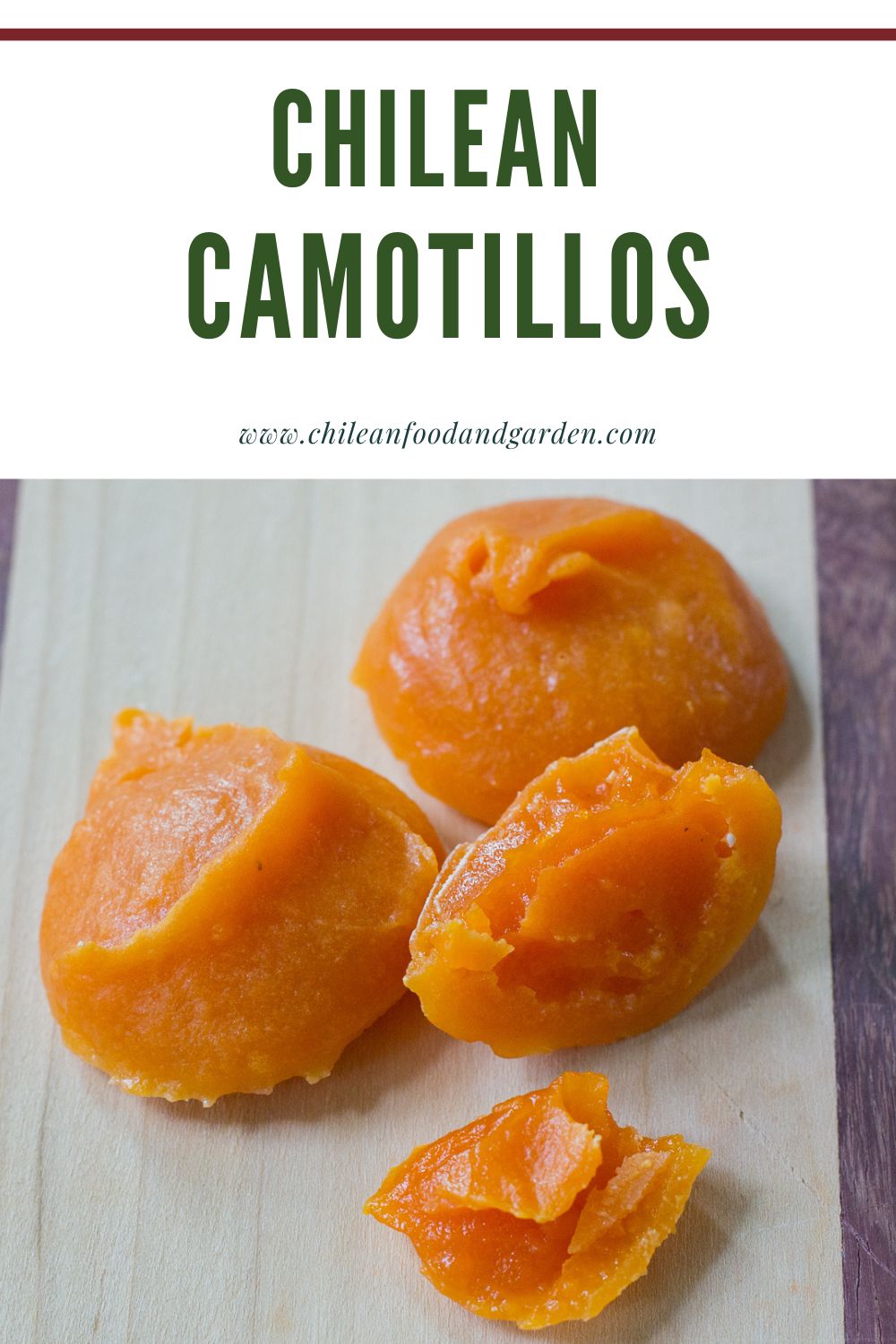 Chilean Camotillos - Pilar's Chilean Food & Garden