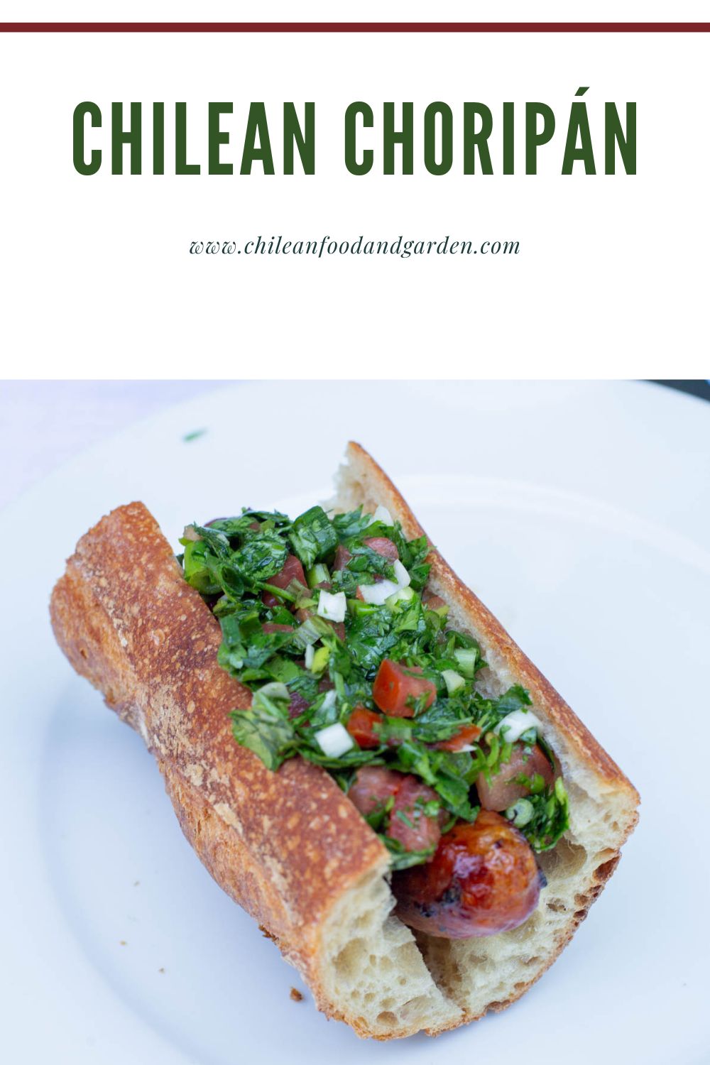 Chilean Choripán - Pilar's Chilean Food & Garden